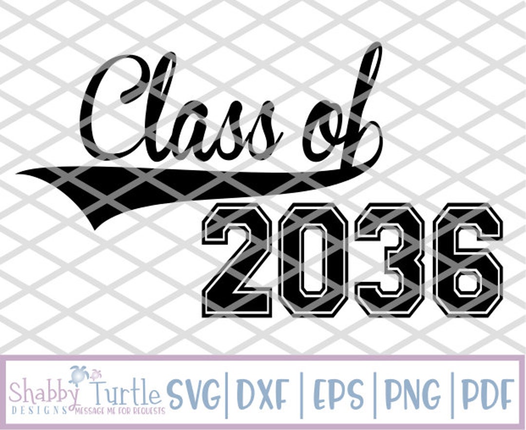 Class of 2036 SVG DXF EPS | Cutting File | Cricut Cut File | Silhouette ...