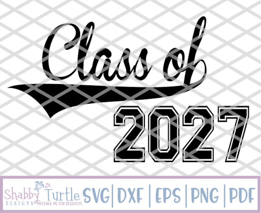 Class of 2027 SVG DXF EPS | Cutting File | Cricut Cut File | Silhouette ...