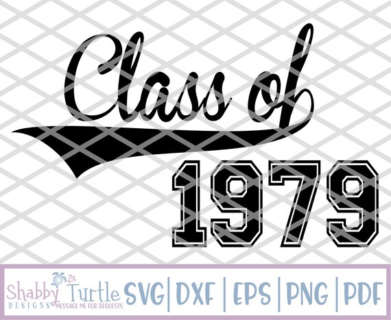 Class of 1979 SVG DXF EPS Cutting File Cricut Cut File - Etsy