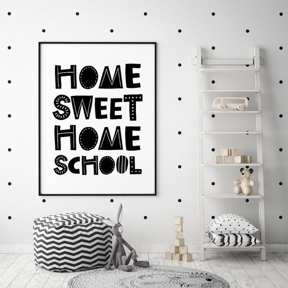 Prints Home Sweet Home School Printable Art Home Classroom Decor Kids ...