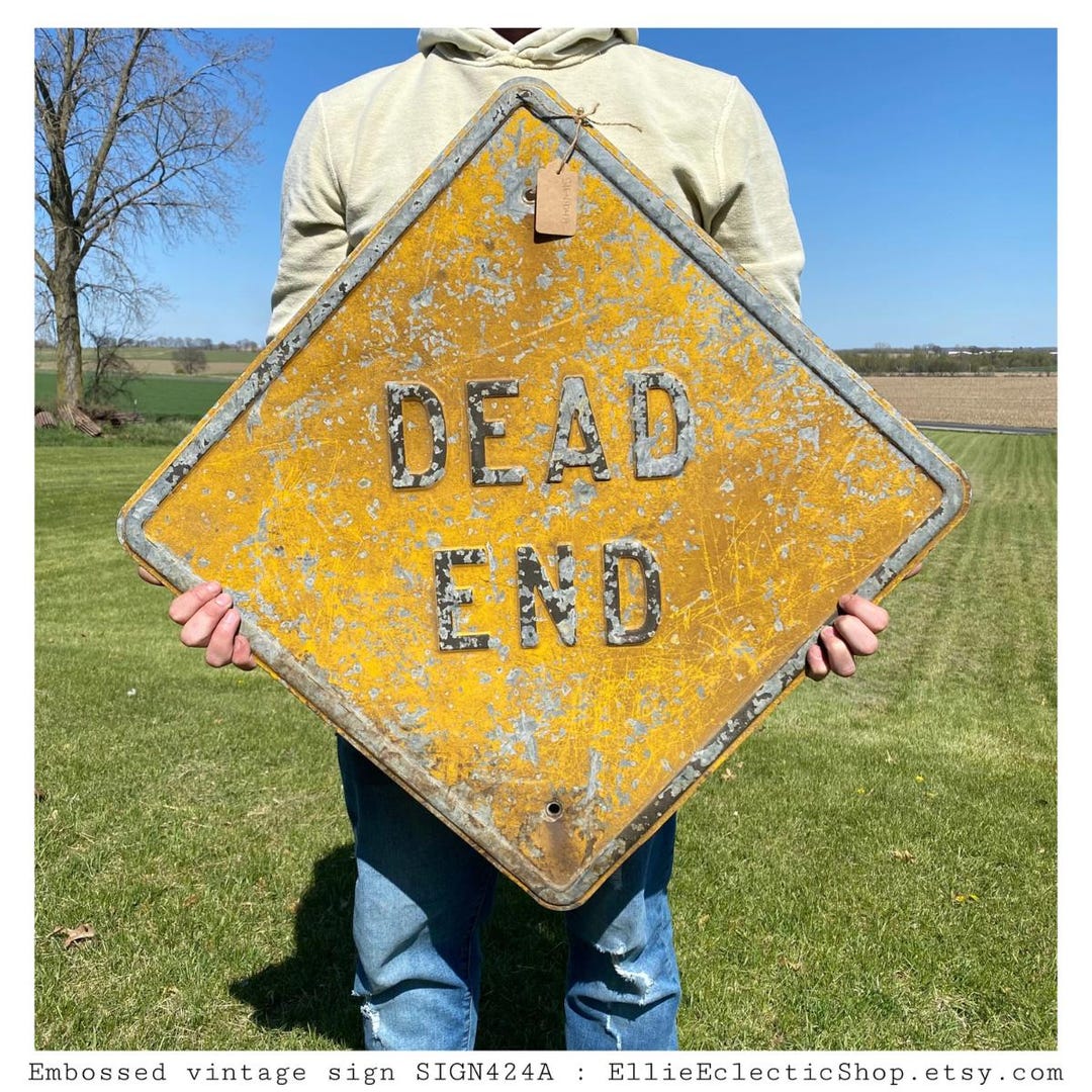 Vintage "dead End" Street Sign: Yellow & Black Embossed Industrial ...