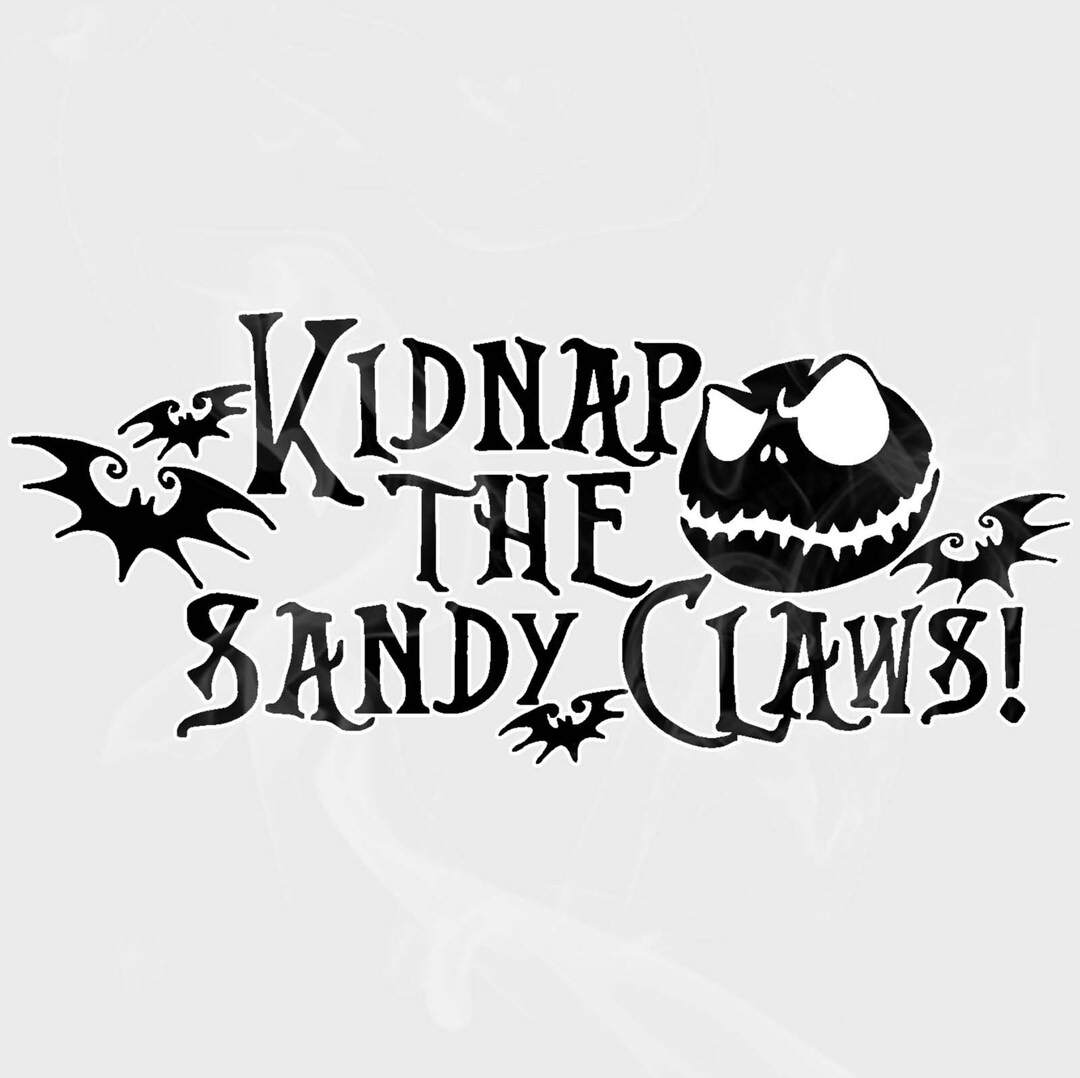 Kidnap the Sandy Claws Vinyl Decal Sticker Static Cling Window Film ...