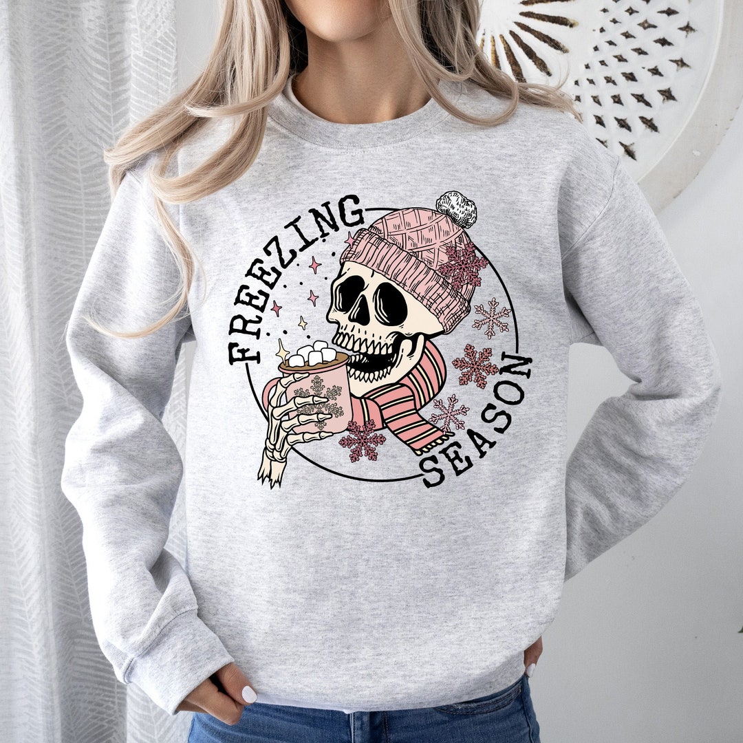 Freezing Season, Skeleton, Winter, Cold, Sweatshirt, Comfort Colors ...