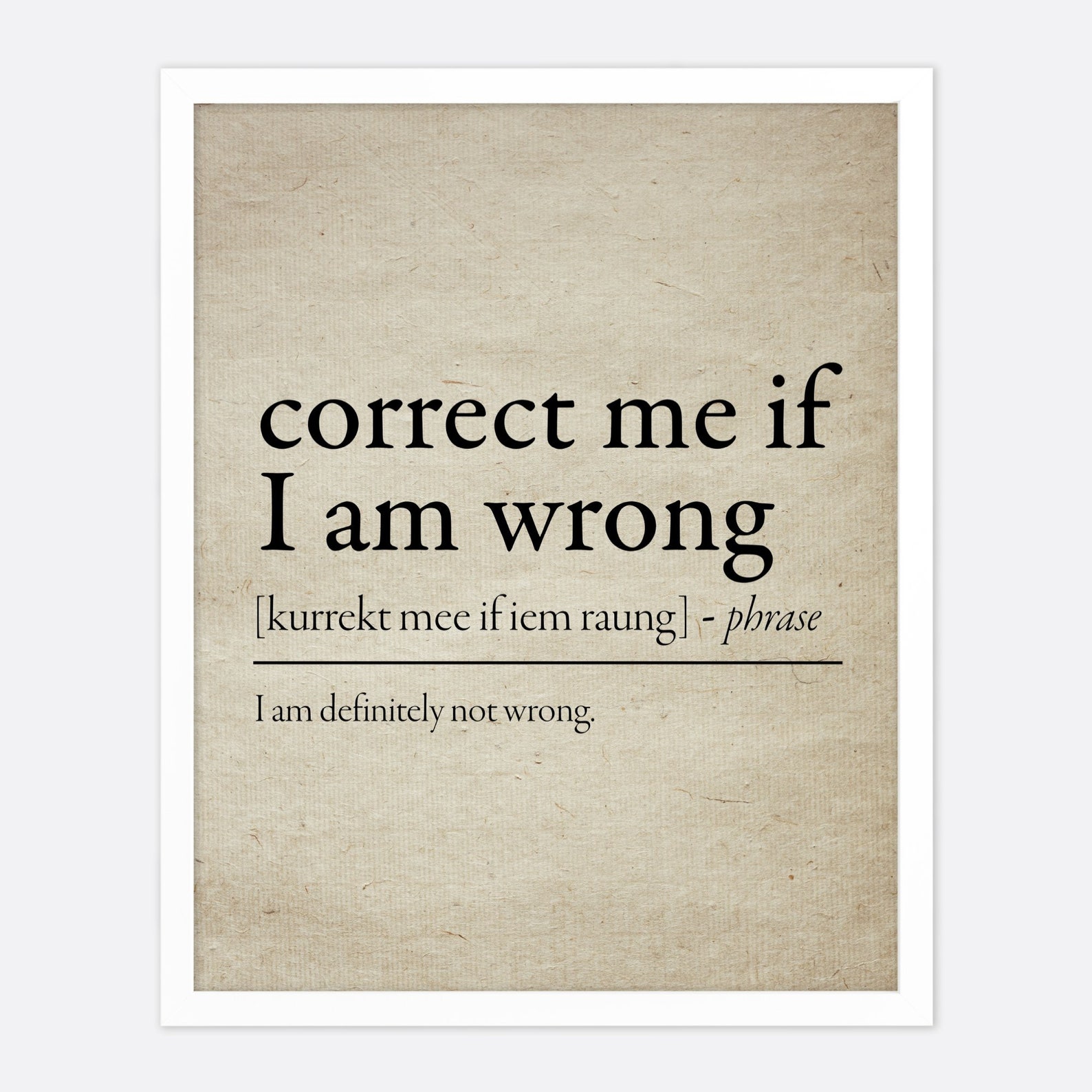 Correct Me If I'm Wrong | Etsy Correct Me If I'm Wrong | Etsy