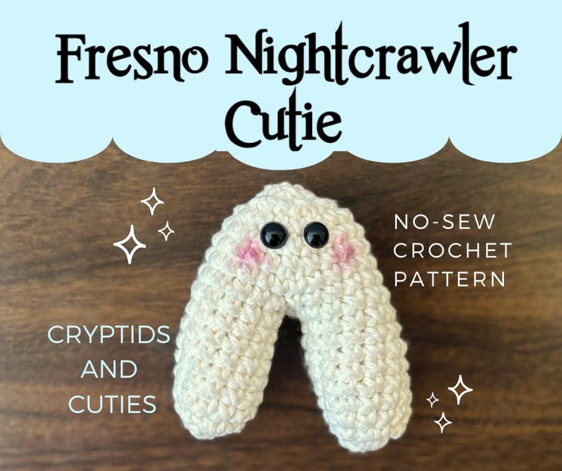 Fresno Nightcrawler Cryptid Cutie Crochet Pattern - Etsy