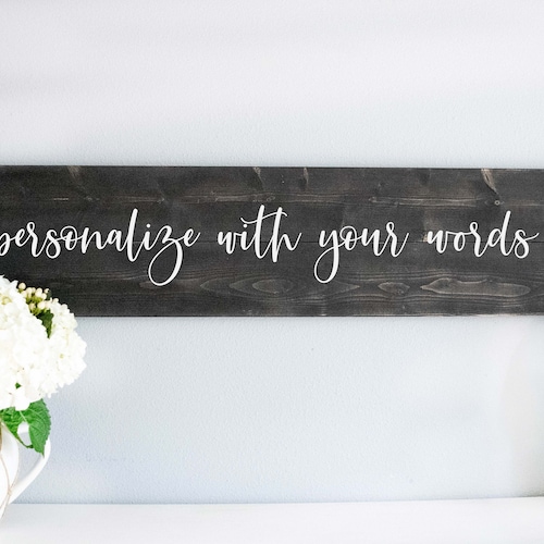 Custom Saying Personalized Quote Wood Sign Home Decor - Etsy