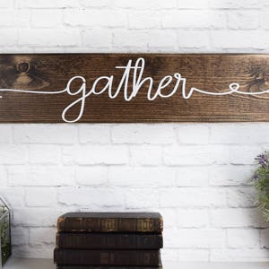 Gather Wood Sign – Wooden Sayings Wall Décor – Rustic Farmhouse Sign ...