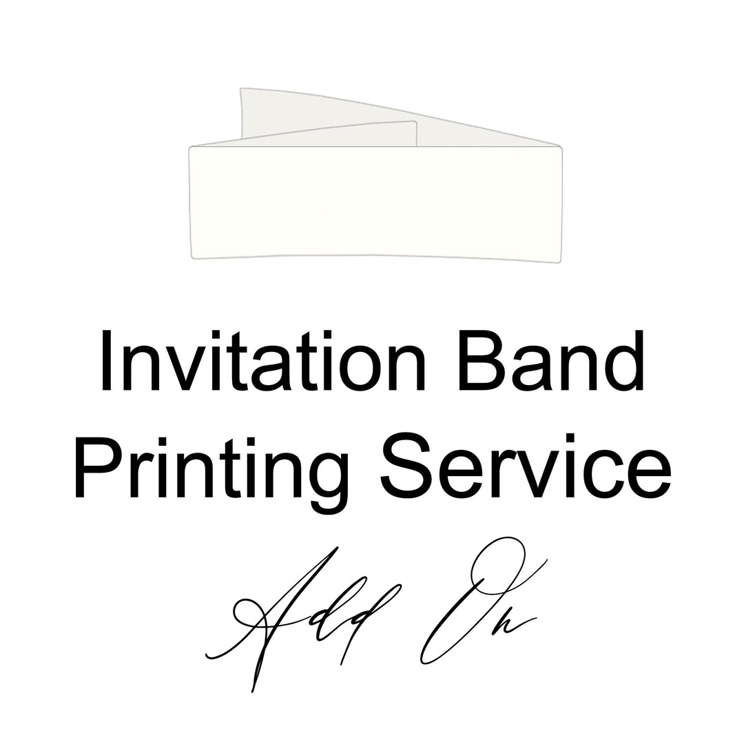 Invitation Band Printing Service | Black, Color, White Ink (covers ...