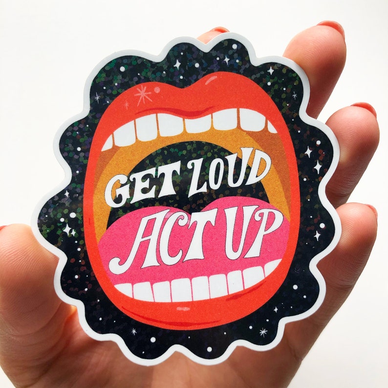 Get Loud ACT UP STICKER - Etsy