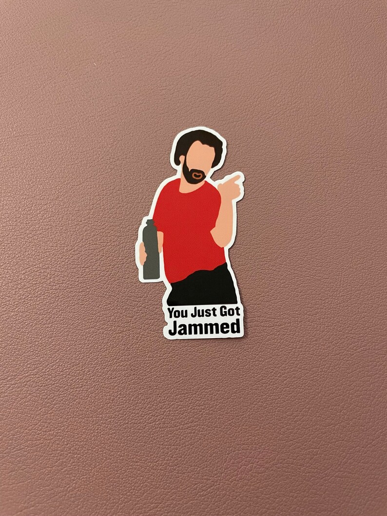 Parks and Recreation Sticker You Just Got Jammed Jeremy - Etsy