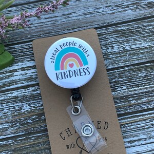 Treat People With Kindness/be Kind/kindness/badge Holder/badge Reel/id ...