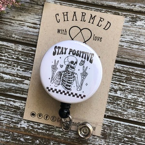 Stay Positive Badge Reel/skeleton Badge Reel/badge Reels - Etsy