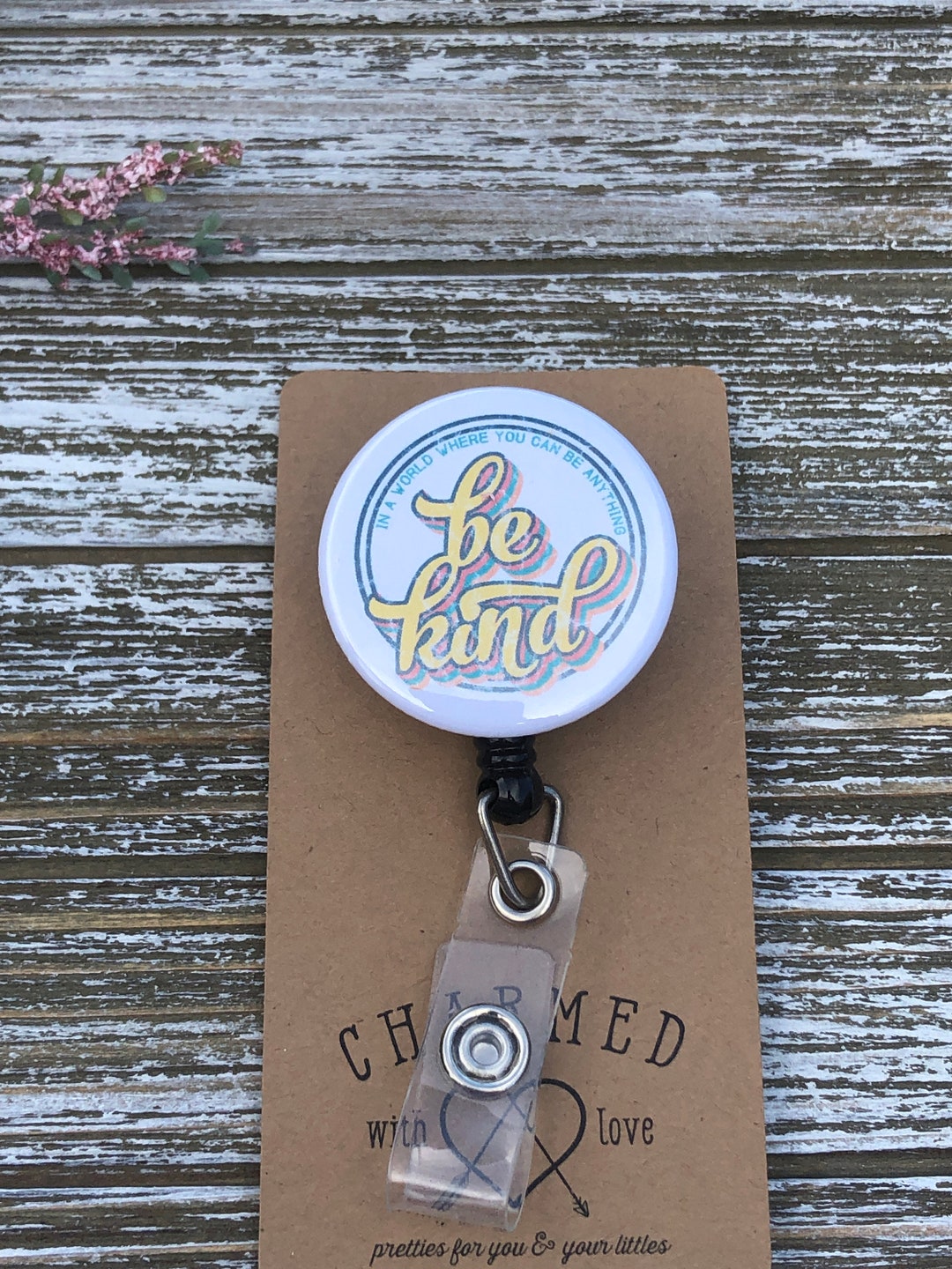 Be Kind/in A World Where You Can Be Anything Be Kind/badge Reels/badge ...