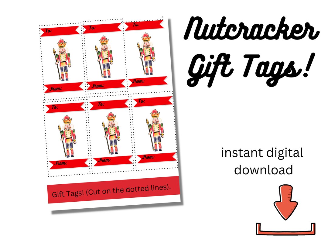 Printable Nutcracker Gift Tags: Festive Christmas Tags (digital ...