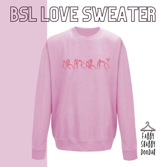 BSL British Sign Language LOVE Print Baby Pink Sweater / | Etsy