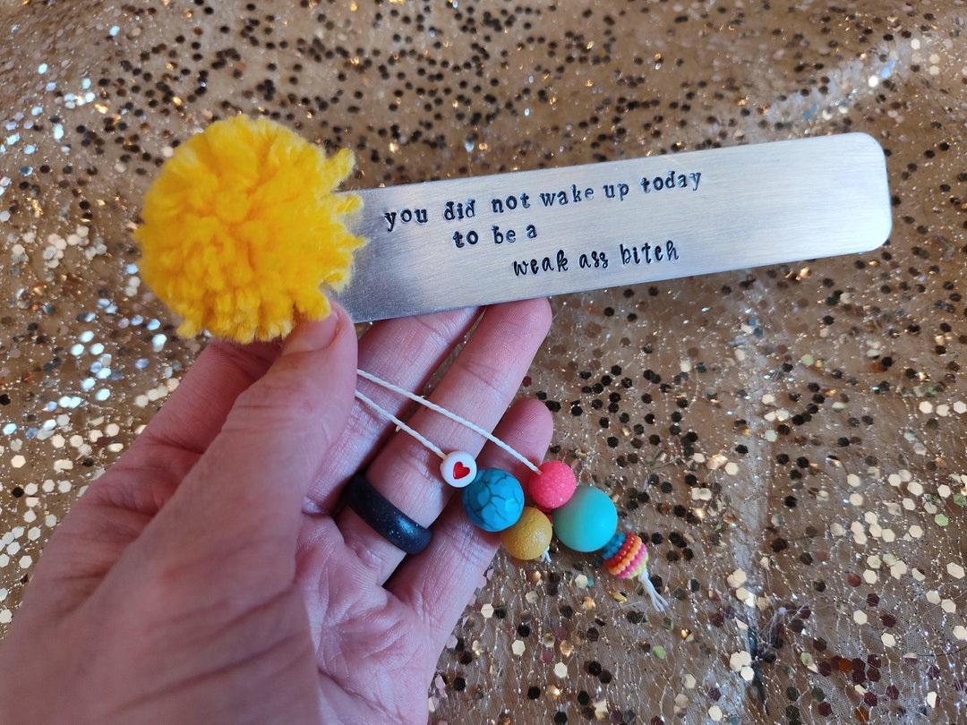 Funny Personalized Bookmark Weak Ass Bitch Bookmark Funny - Etsy