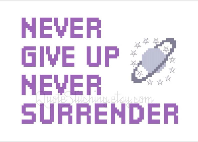 Never Give Up Never Surrender Galaxy Quest 5x7 - Etsy