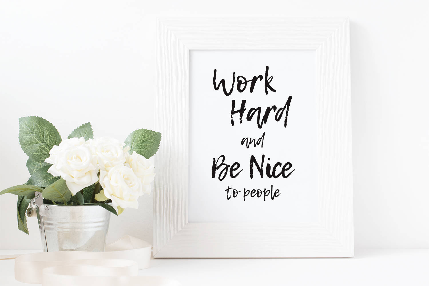 Work Hard and Be Nice to People Inspirational Download & Printable ...