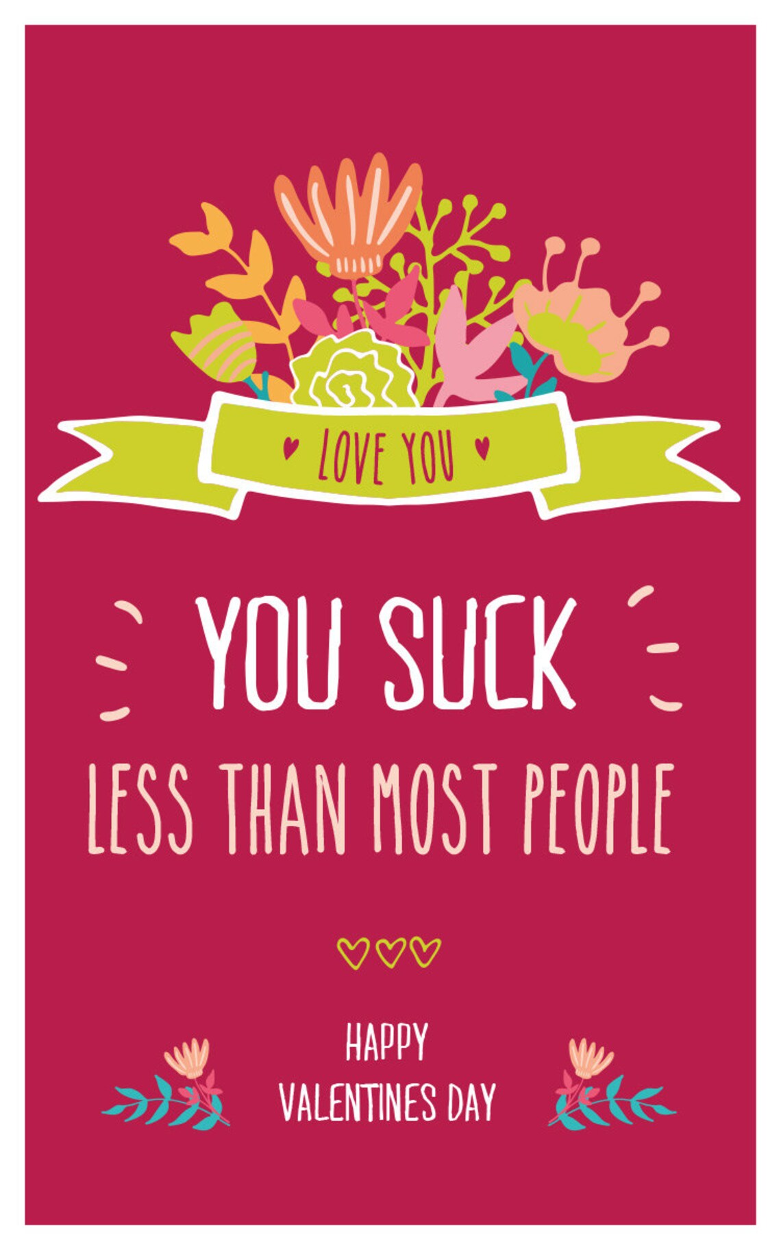 Sarcastic Valentine's Day Card Download - "you Suck Less Than Most ...