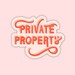 Private Property Sticker Soft Matte Finish - Etsy