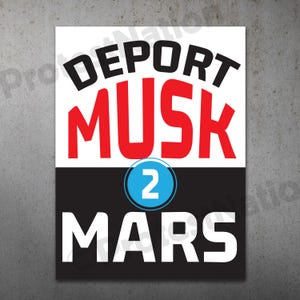 Deport Musk to Mars PRINTABLE Protest Poster | Anti Trump Protest Sign ...