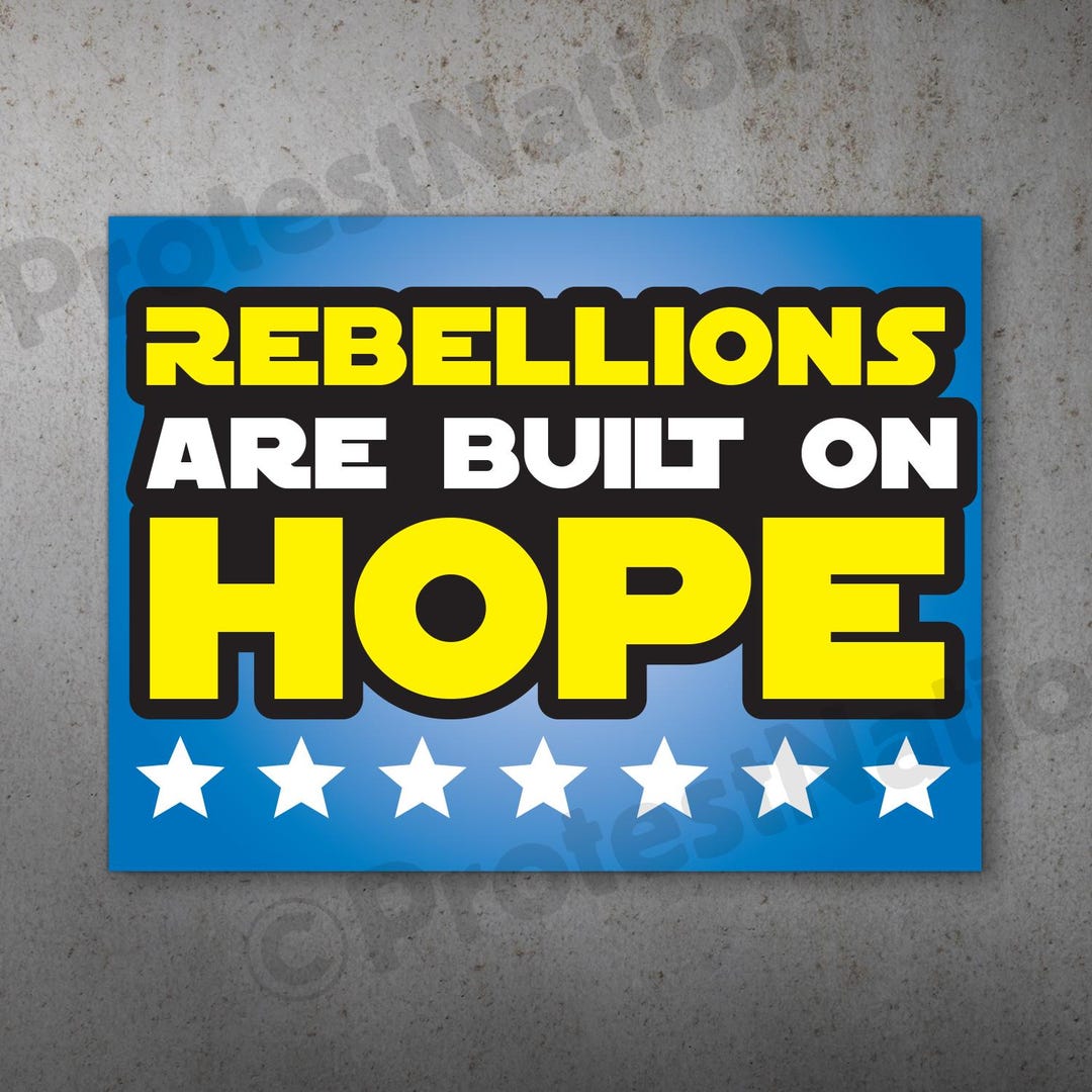 Rebellions Are Built on Hope PRINTABLE Protest Poster | Anti Trump ...