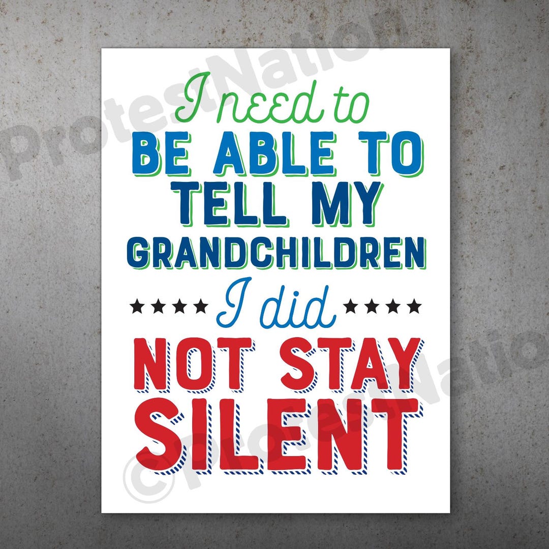 Not Silent 2 PRINTABLE Protest Poster | Protest Sign - Etsy