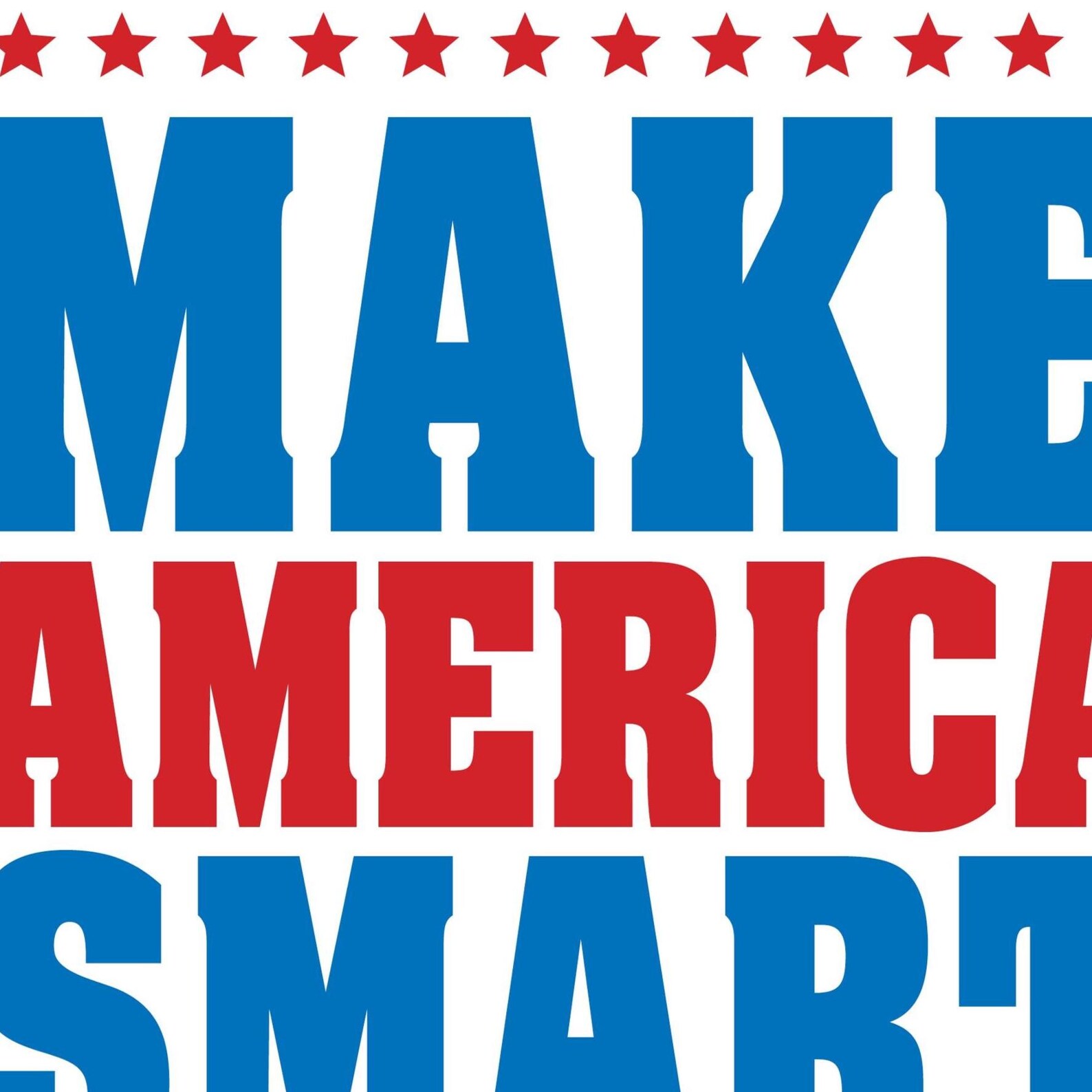Make America Smart Again PRINTABLE Protest Poster | Political Slogan ...
