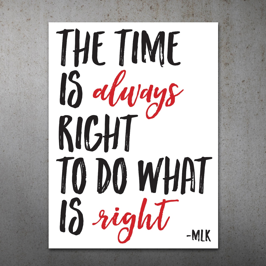 Time is Always Right MLK Quote PRINTABLE Protest Poster - Etsy