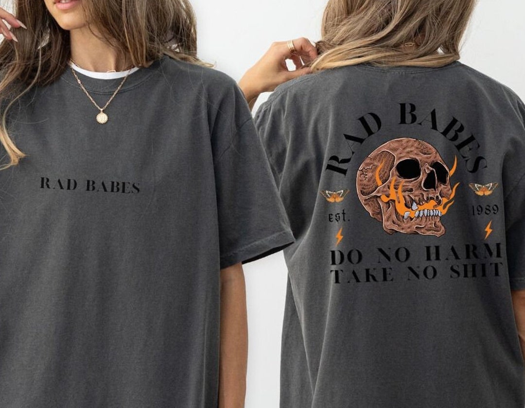Rad Babes Grunge Inspired Tee, Do No Harm Shirt, VSCO Oversize Comfort ...
