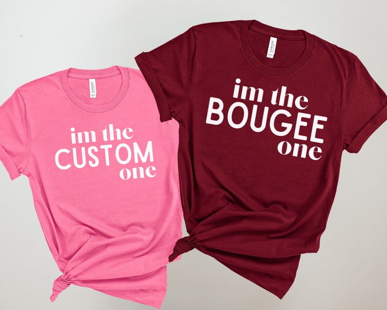 Im the Bougee One, Bougie Matching Friend Shirts, Gift for Classy Mama ...