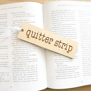 Quitter Strip Bookmark, Reading, Reader, Gift, Bridesmaid, Friend ...