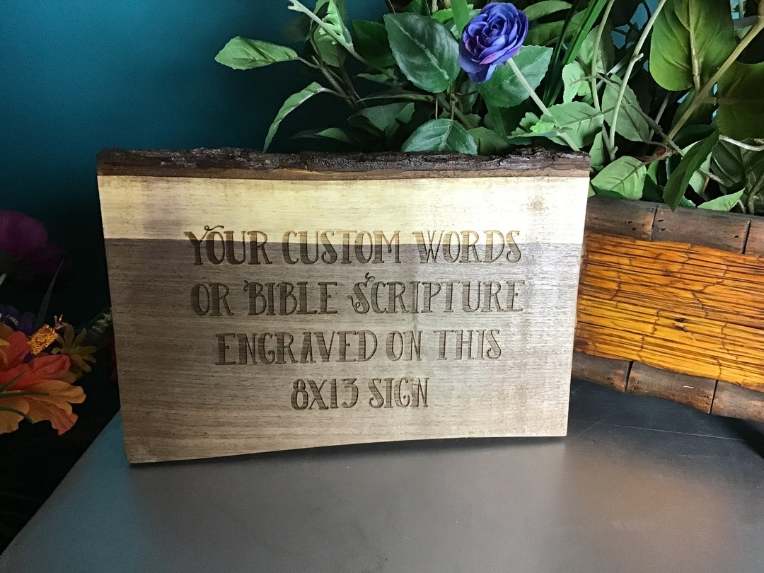 Custom Live Edge Sign Custom Bible Scripture Sign Scripture Sign Live ...