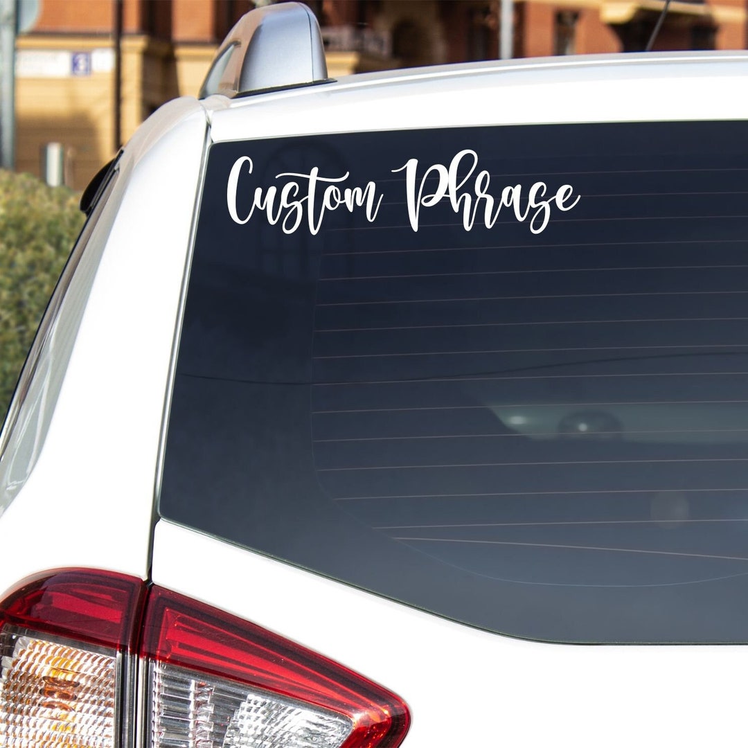 Custom Phrase Vinyl Decal for Car/laptop/business/classroom, Create ...