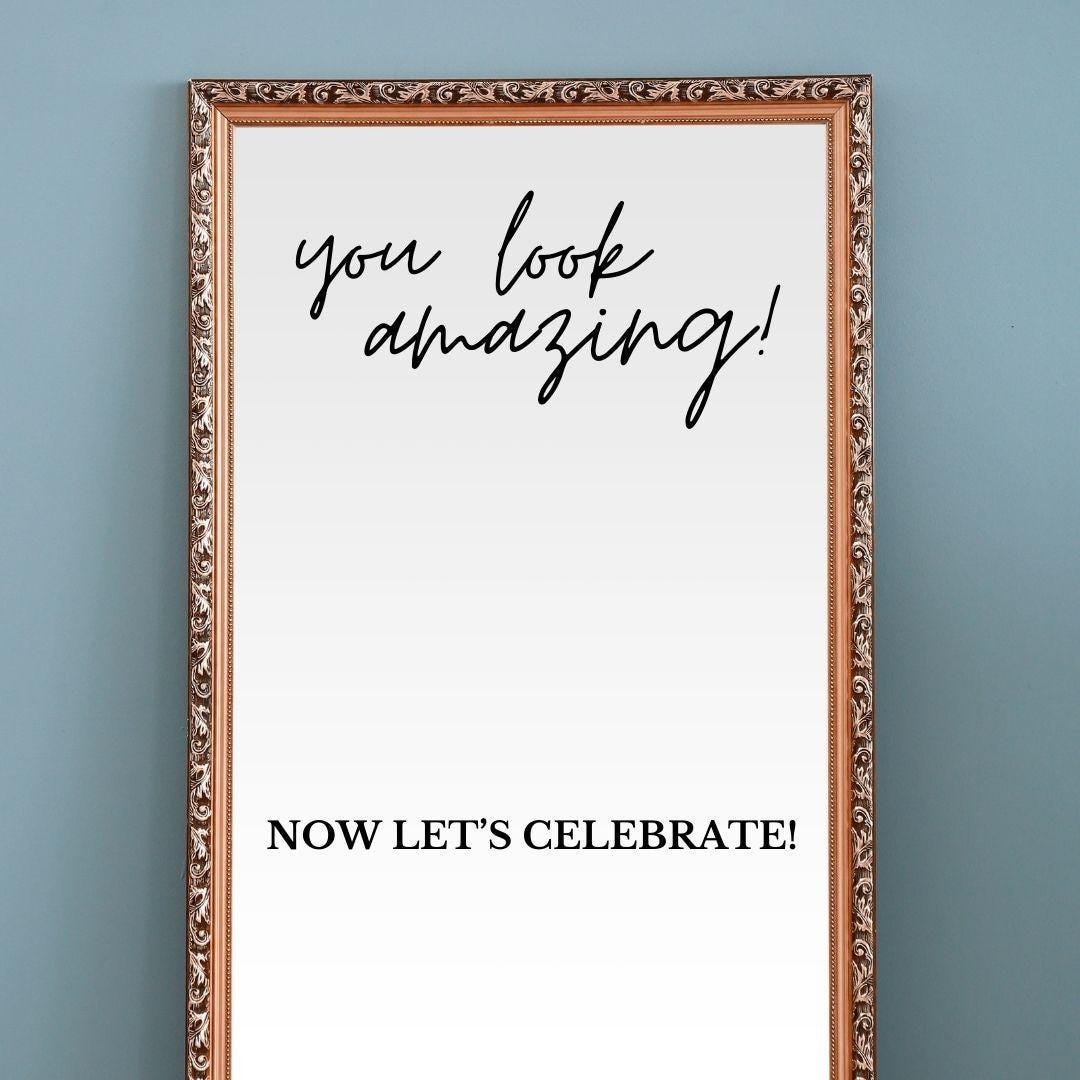 You Look Amazing Now Let's Celebrate Decal for Wedding Entrance Selfie ...