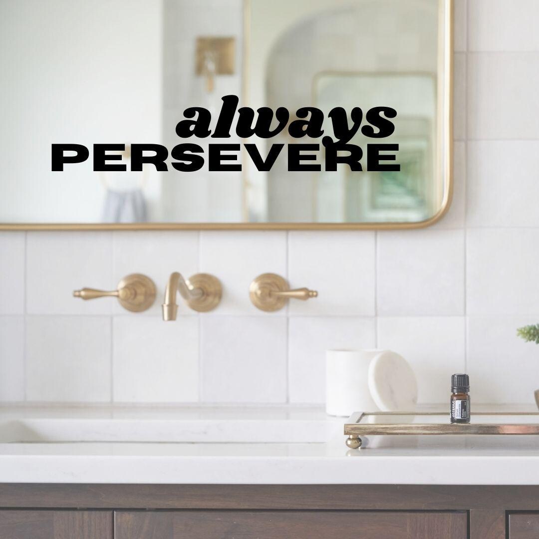 Always Persevere Decal for Inspirational Quote Decor for Mirror ...