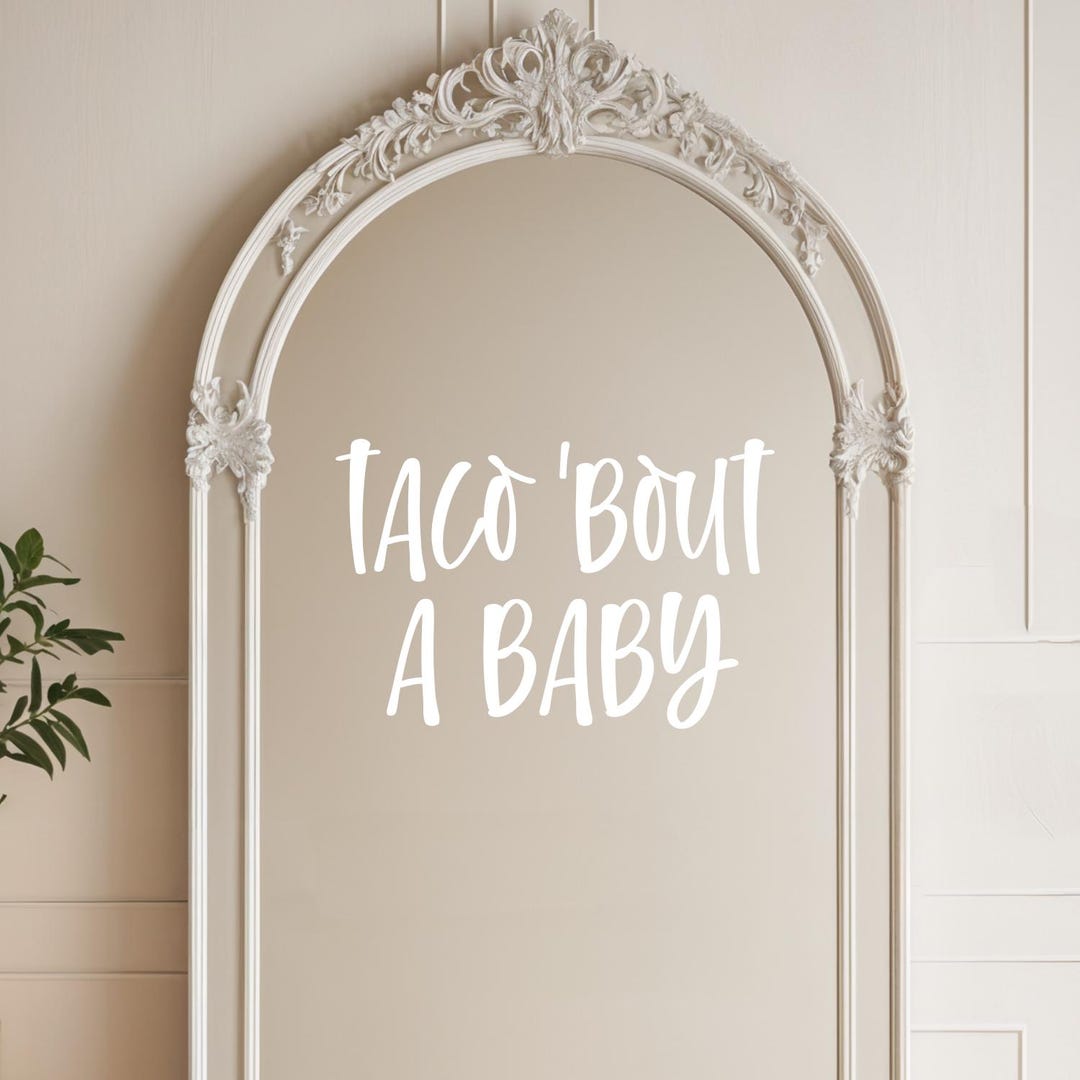 Taco Bout Baby Shower Decal Mirror for Gender Reveal Sign Baby Shower ...