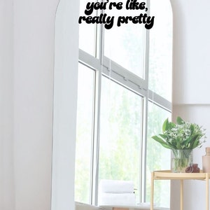 Mirror Affirmation Decal for Salon Mirrors Youre Like Really Pretty ...