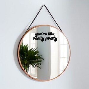 Mirror Affirmation Decal for Salon Mirrors Youre Like Really Pretty ...