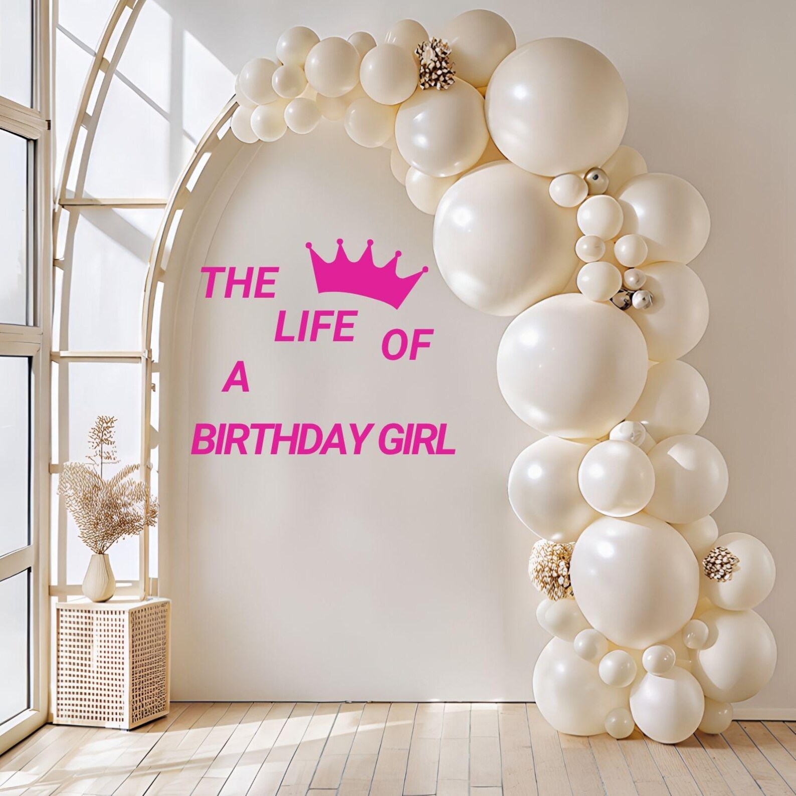 The Life of a Birthday Girl Decal for Arch Backdrop Sticker Showgirl ...