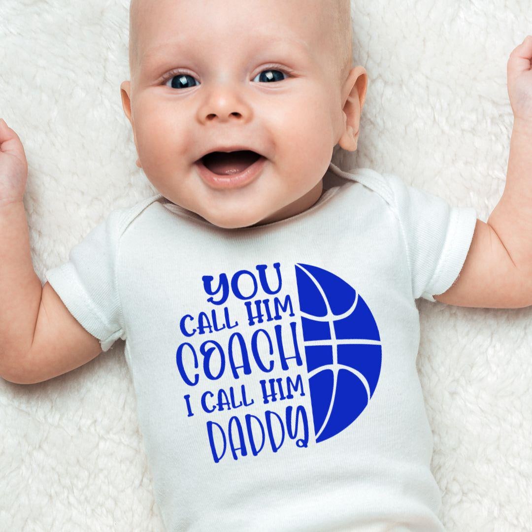Coach Daddy Basketball Baby Bodysuit You Call Him Coach Basketball ...
