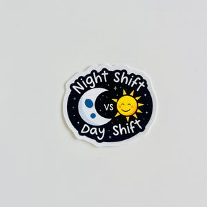 Nurse Sticker, Medical Decal, Day Shift Night Shift, Healthcare Worker ...