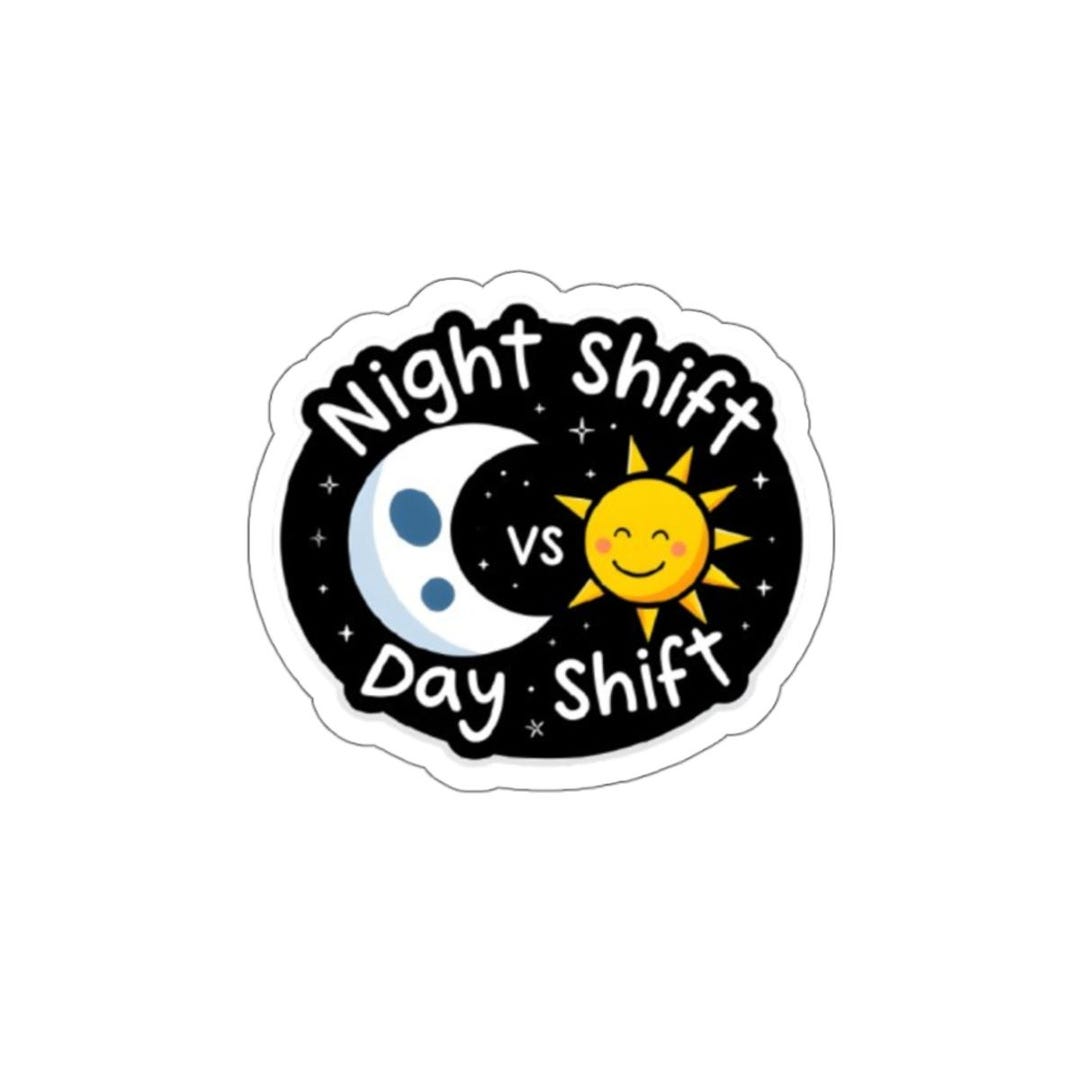 Nurse Sticker, Medical Decal, Day Shift Night Shift, Healthcare Worker ...