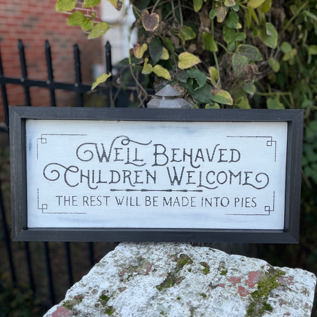 Well Behaved Children Welcome Sign: Hand Painted Wood Framed Halloween ...