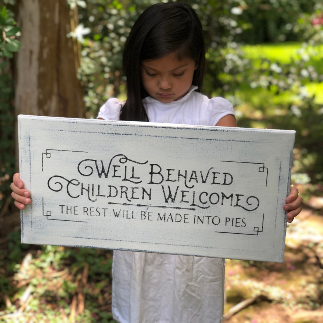 Well Behaved Children Welcome / Handpainted Canvas Sign 10" X 20 ...