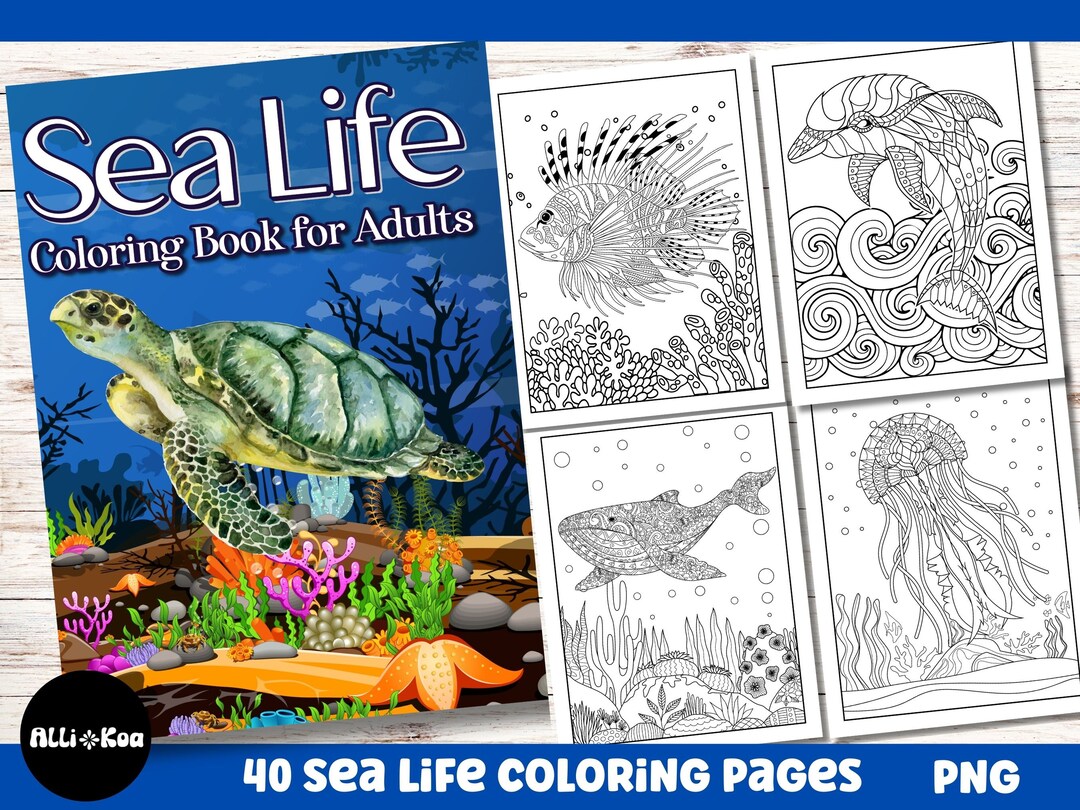 Sea Life Coloring Book for Adults| 40 Printable Sea Life Coloring Pages ...