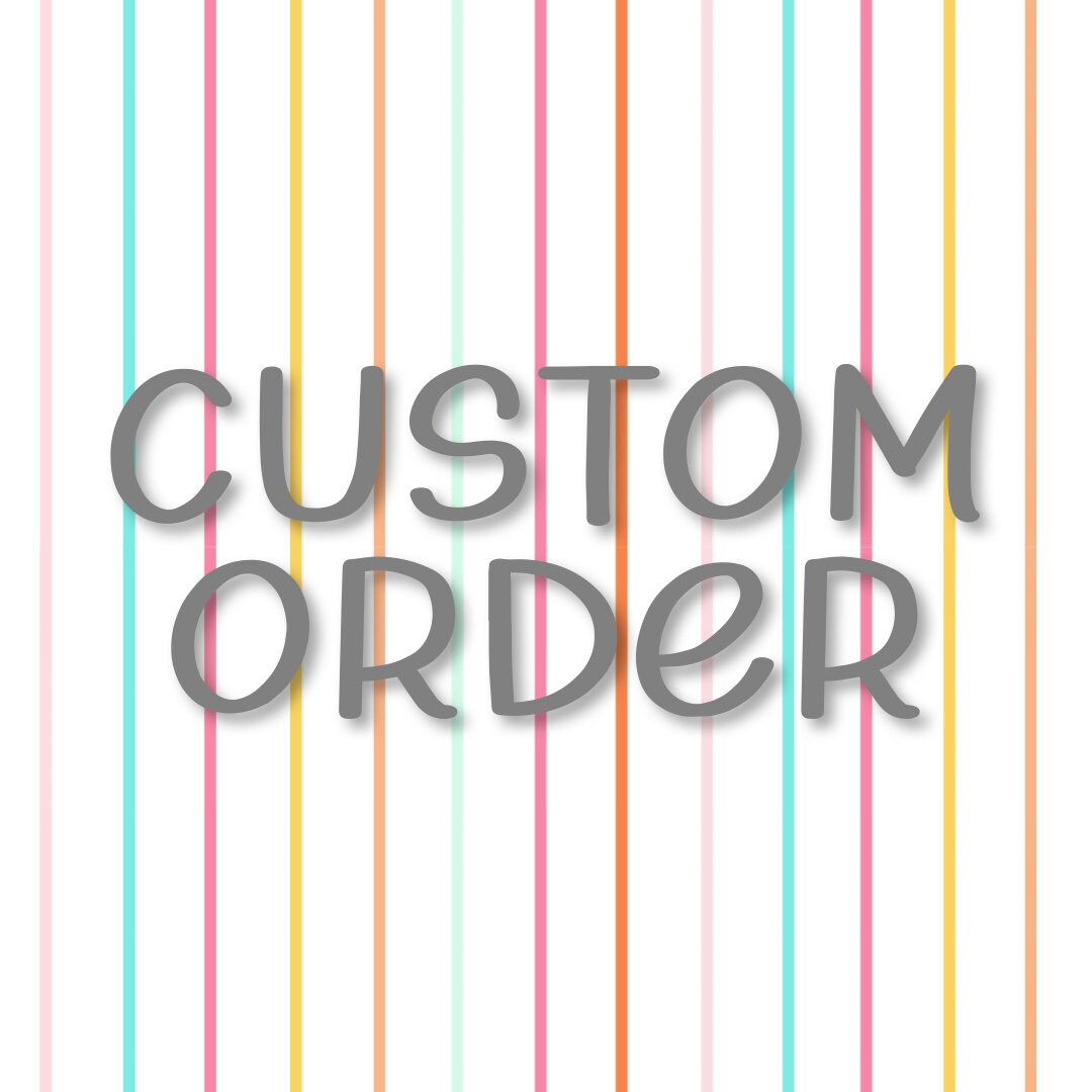 Custom Orders - Etsy