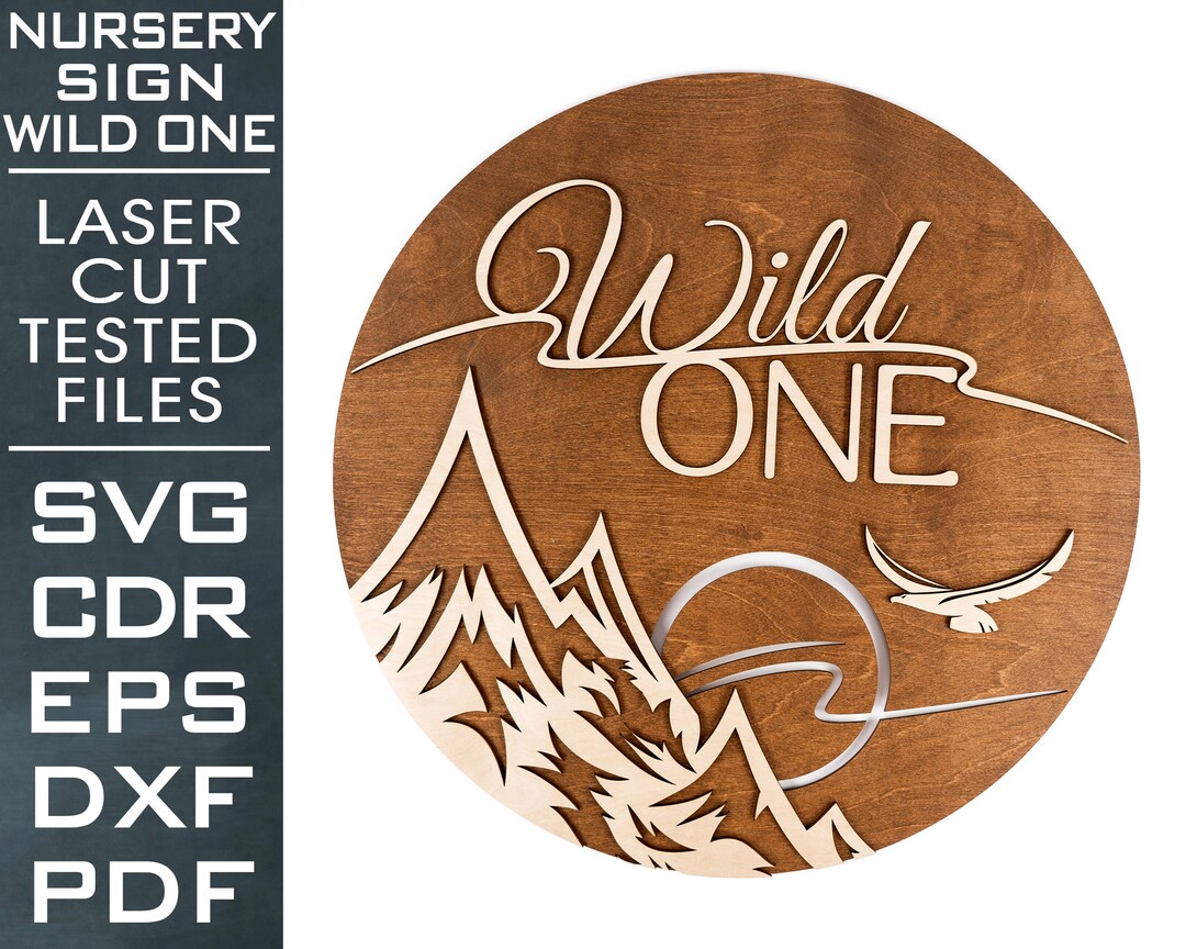 Wild One Nursery Sign, Laser Cut File, SVG, EPS, DXF, Cdr, Pdf, 2 ...