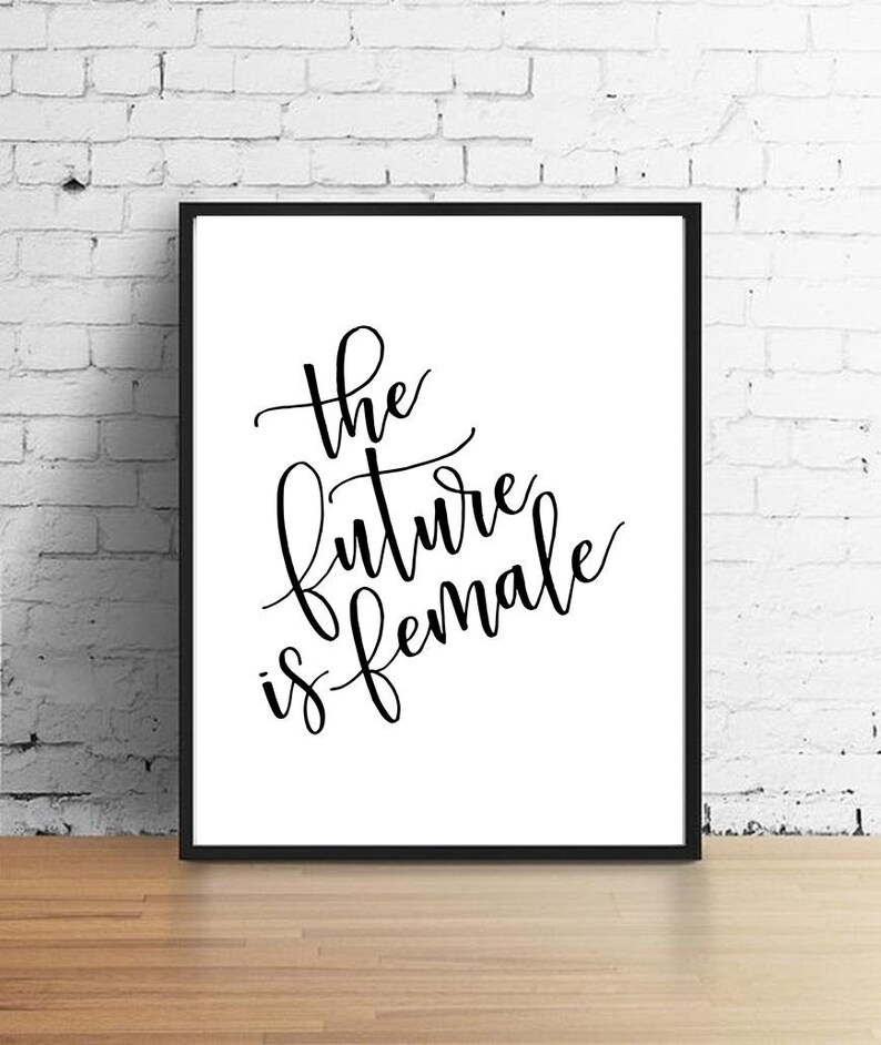 The Future is Female | Calligraphy Printable | Hand Letter Feminism ...
