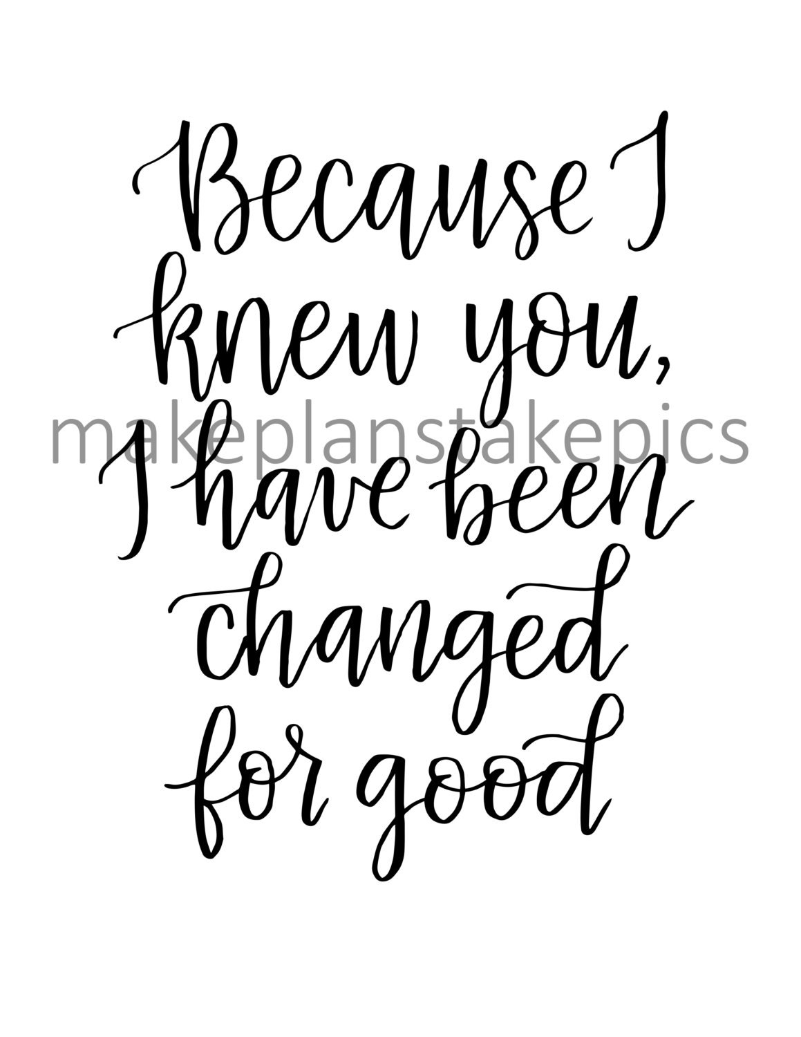 Because I Knew You, I Have Been Changed for Good | Lyrics From Song ...